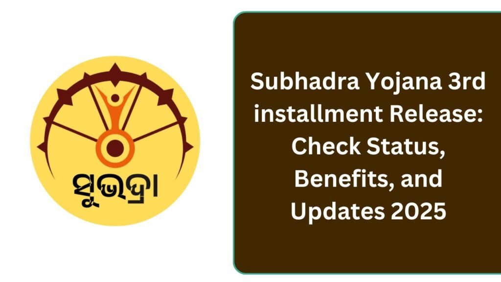 Subhadra Yojana 3rd installment Release: Check Status, Benefits, and ...